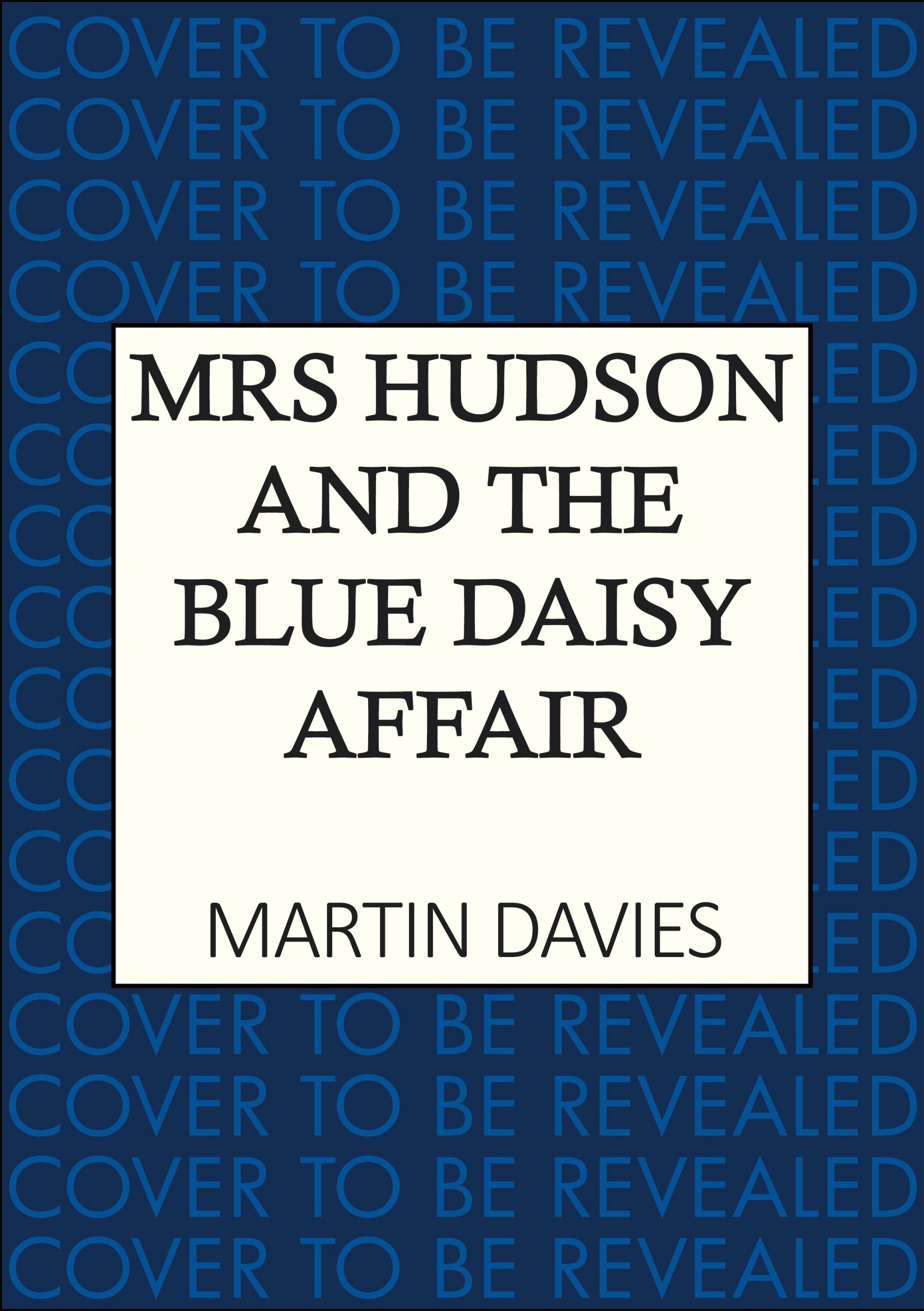 Mrs Hudson and the Blue Daisy Affair - Allison & Busby